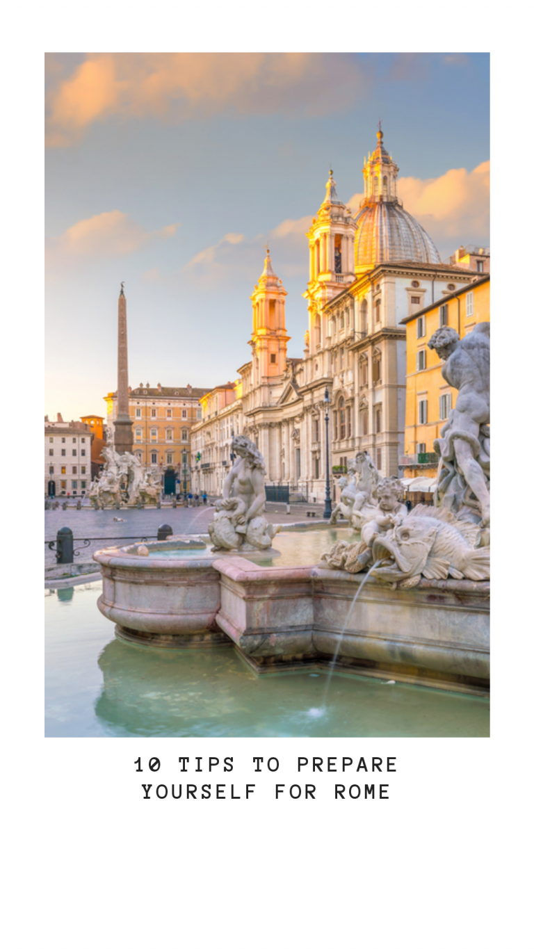 10 tips to prepare yourself for a trip to Rome - Anne Travel Foodie