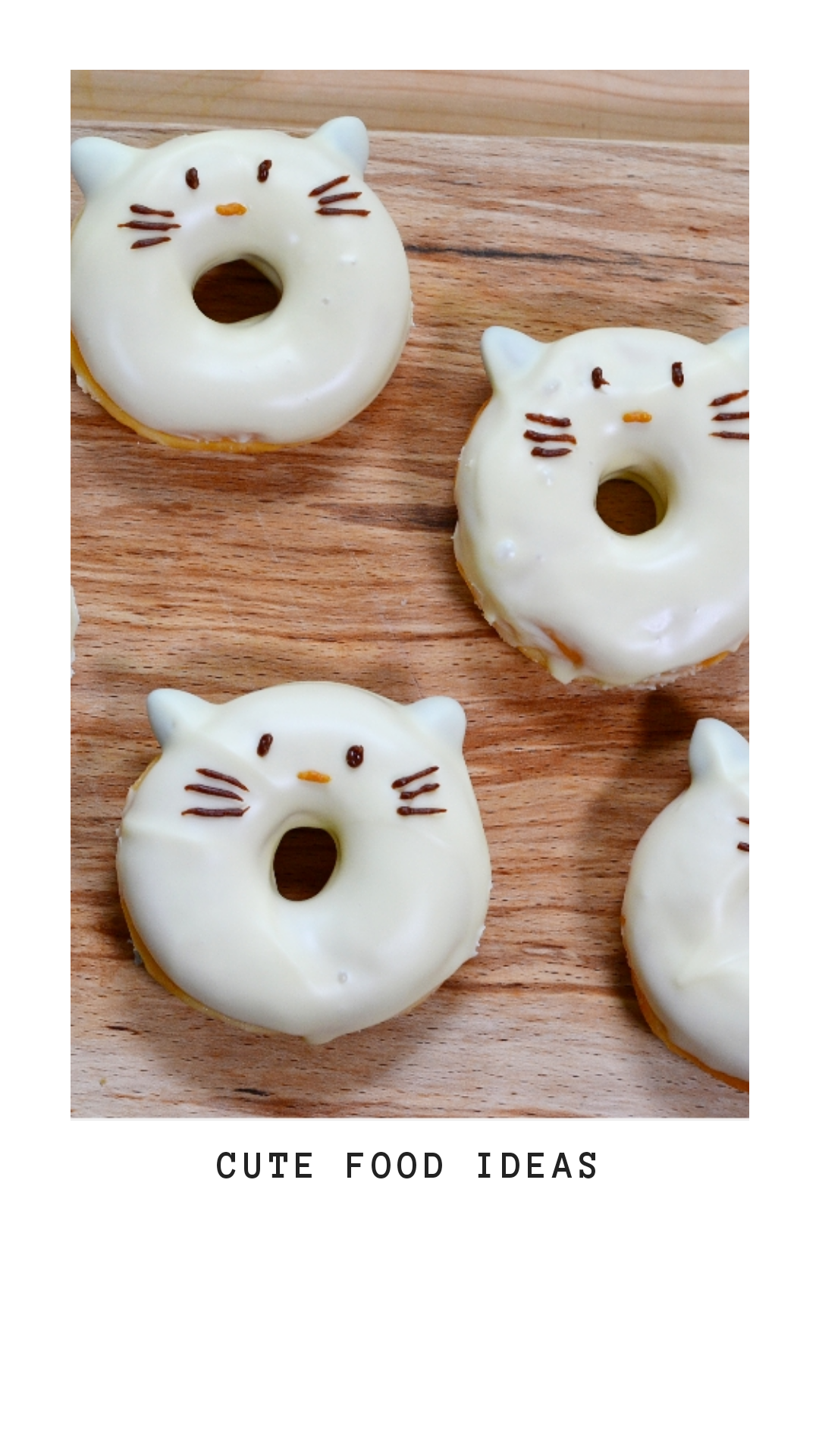 Cute food ideas - Anne Travel Foodie