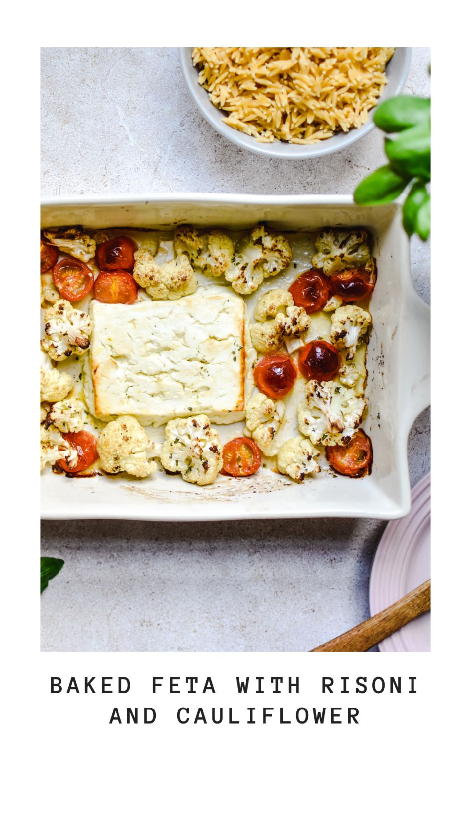 Baked feta with risoni and cauliflower - Anne Travel Foodie