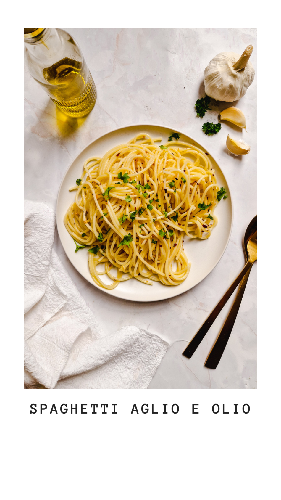 Recipe Spaghetti Aglio e Olio (Garlic and Oil) - Anne Travel Foodie
