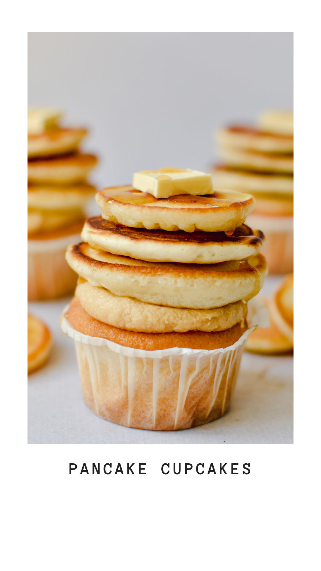 Recipe Pancake Cupcakes - Anne Travel Foodie
