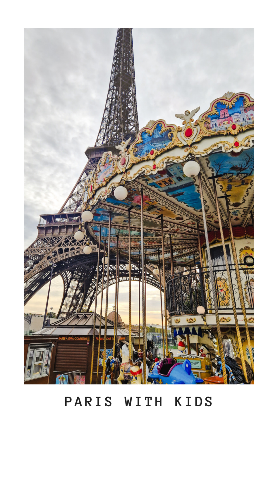 Paris with kids; the complete guide - Anne Travel Foodie